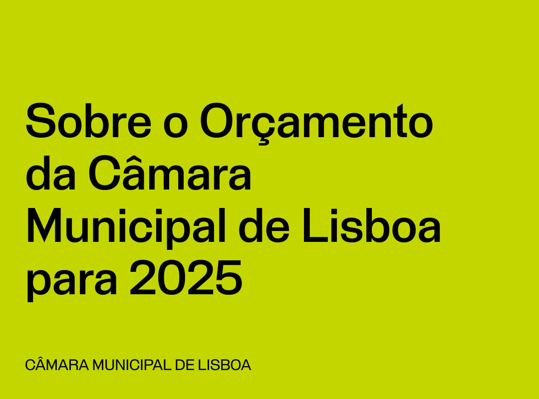 Lisboa: Orçamento da Câmara Municipal de Lisboa para 2025 - LIVRE